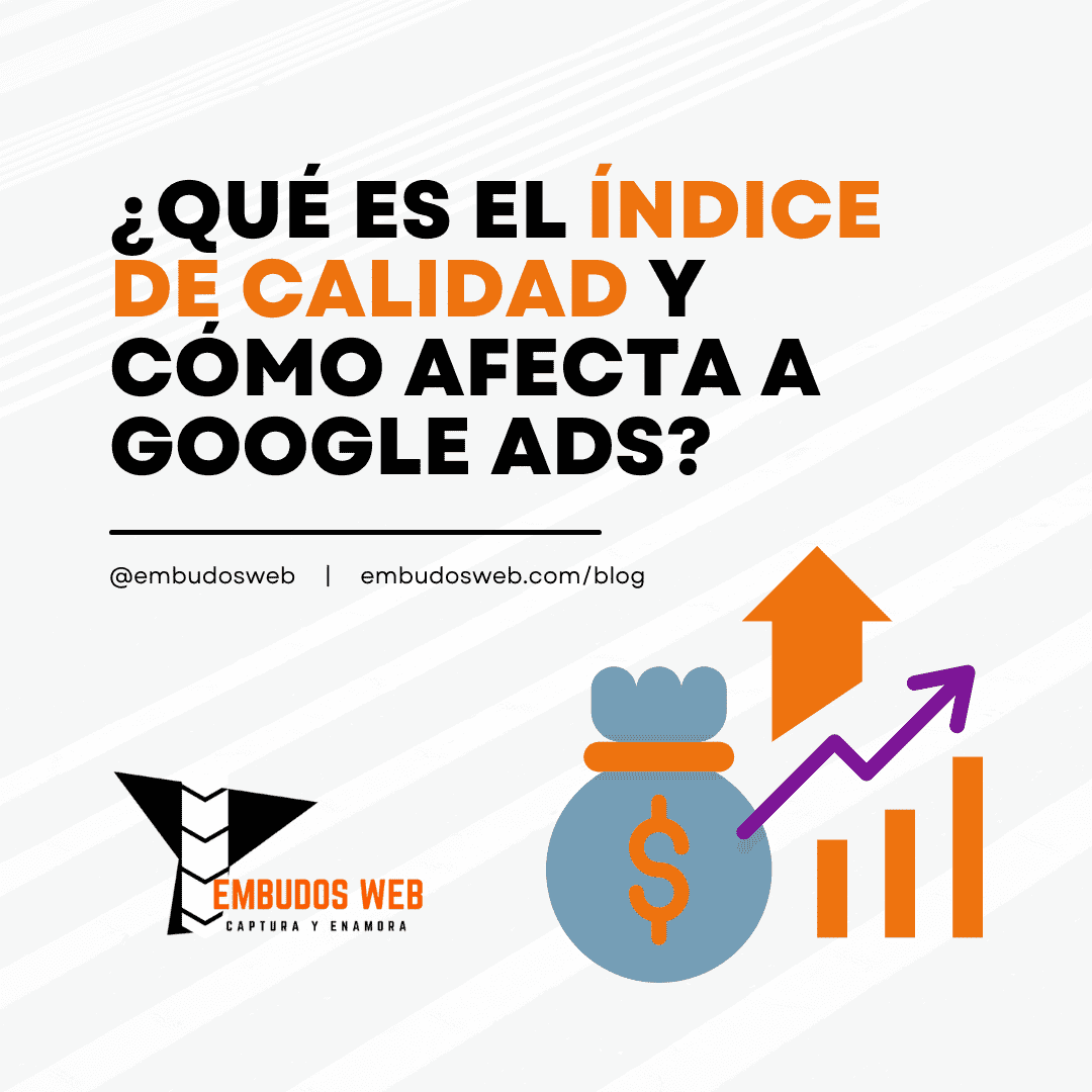 ¿Qué es el Índice de Calidad y cómo afecta a Google Ads?